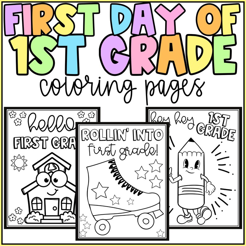 Hello First Grade Coloring Pages - First Day of 1st Grade Activity ...