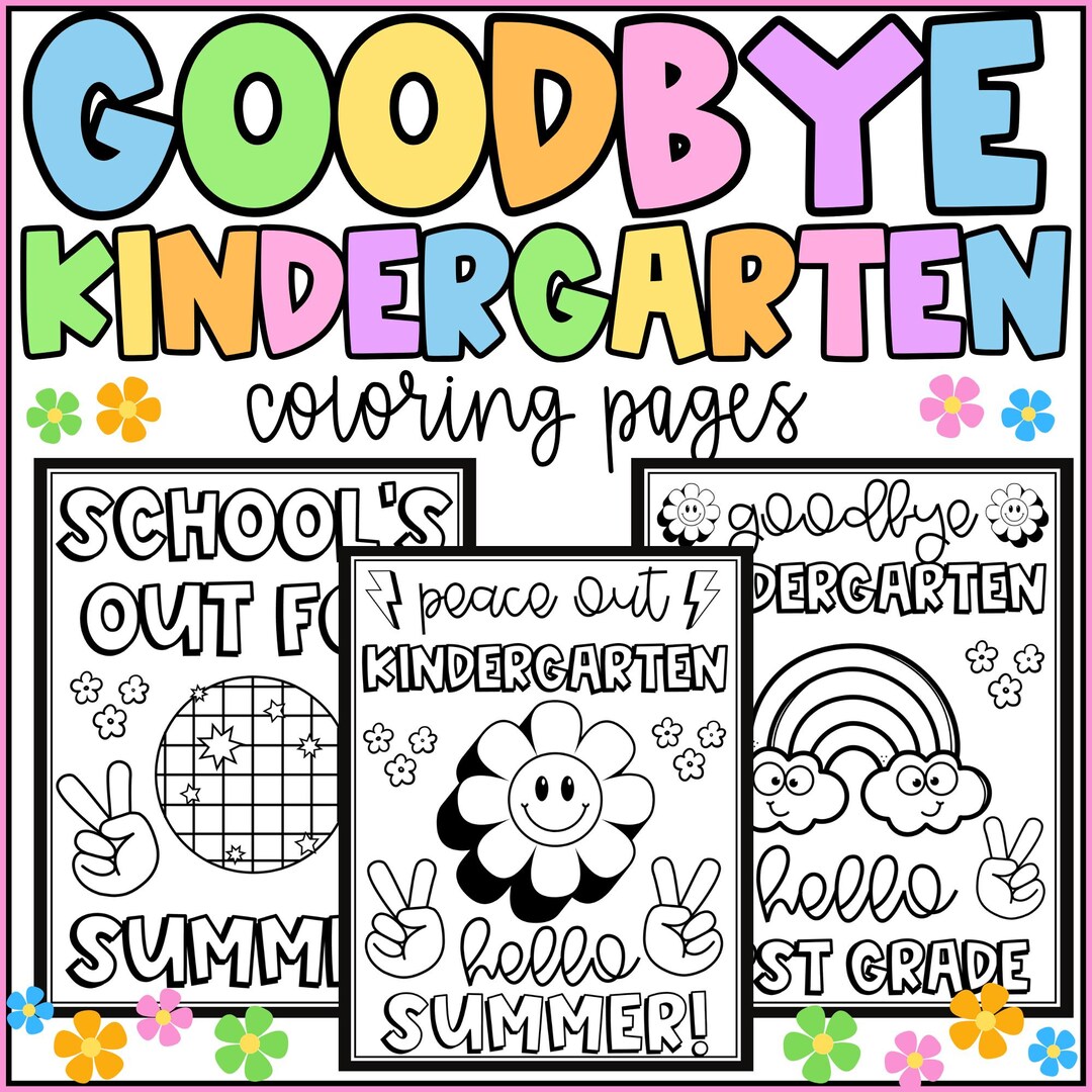 Goodbye Kindergarten Coloring Pages-end of Year-peace Out Kinder, Hello ...