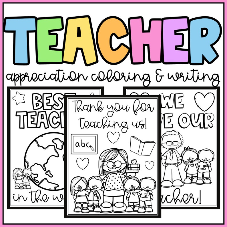 Teacher Appreciation Thank You Coloring Pages & Writing- We Love Our ...
