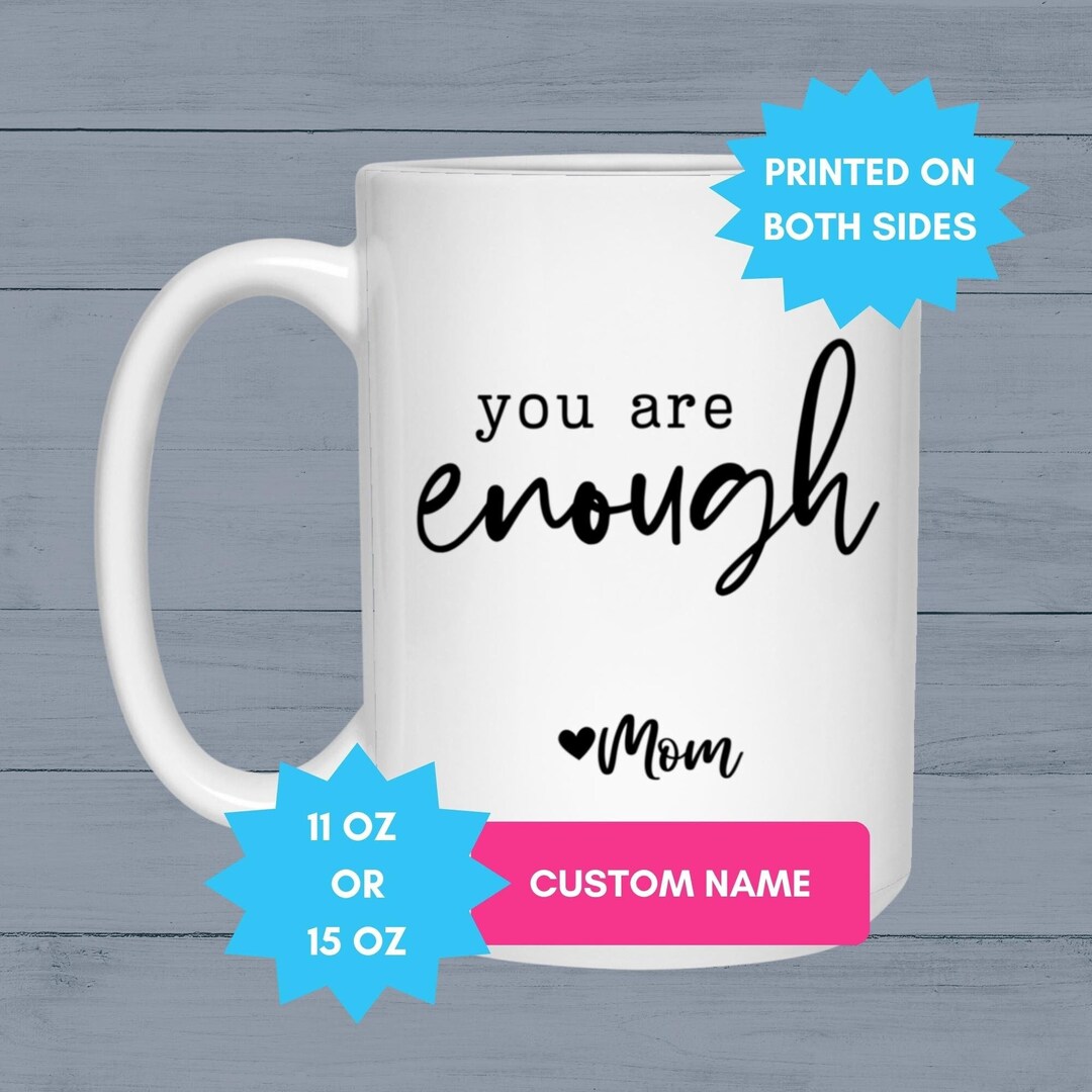You Are Enough Positive Affirmation Coffee Cup, Cute Motivational ...