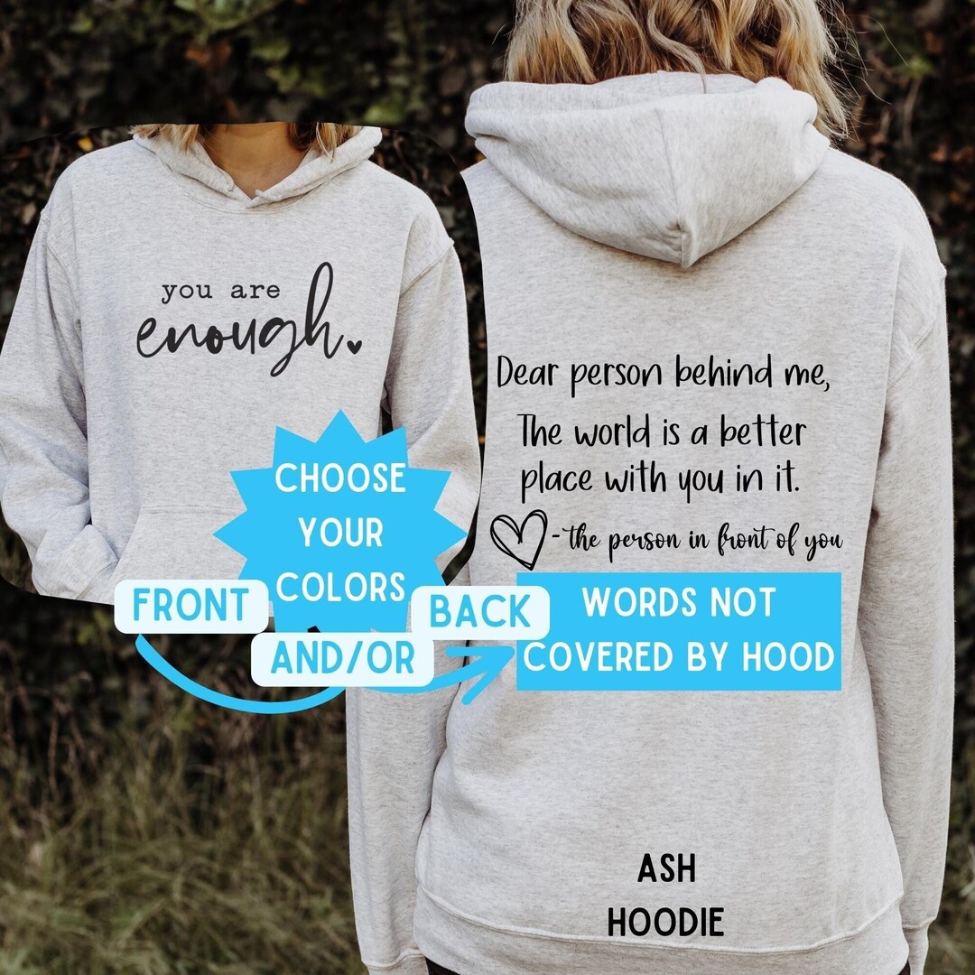 You Are Enough Hoodie, Dear Person Behind Me Sweatshirt, Aesthetic ...