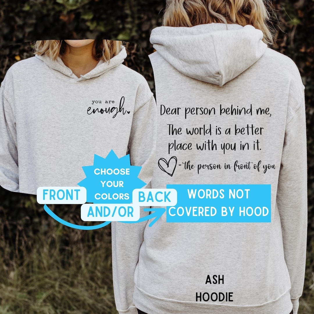 You Are Enough Hoodie, Dear Person Behind Me Sweatshirt, Aesthetic ...