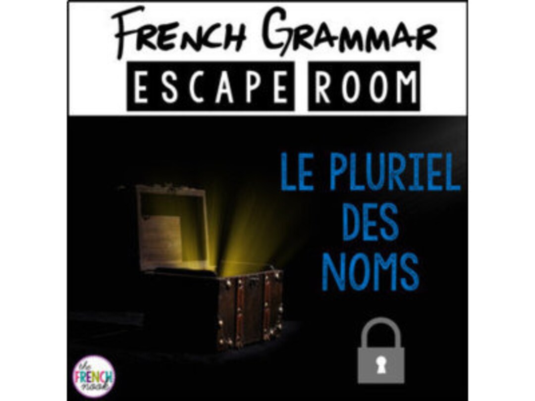 French Grammar Escape Room | Le Pluriel Des Noms | Plural Nouns Lesson ...