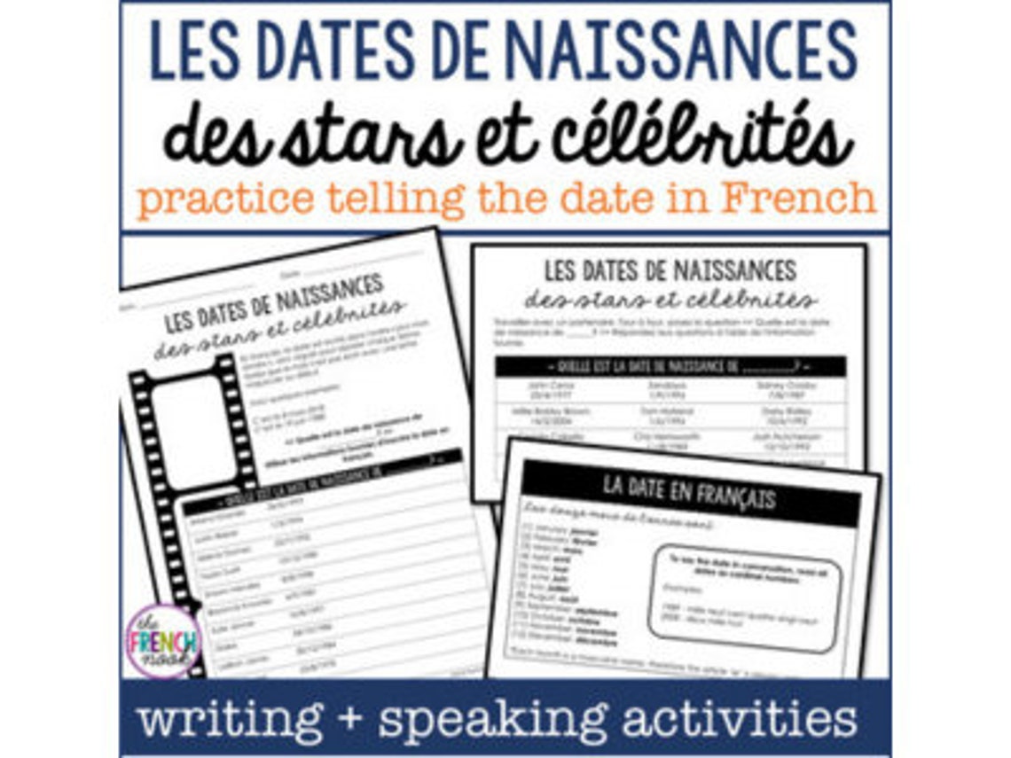French Dates Practice / Les Dates De Naissances Des Stars Et Célébrités ...
