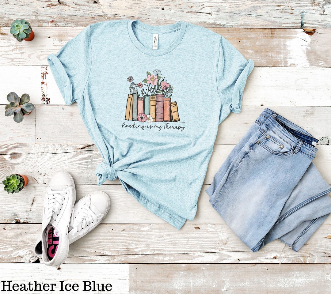 Reading Books Shirt, Reading is My Therapy Shirt, Book Lover Shirt ...