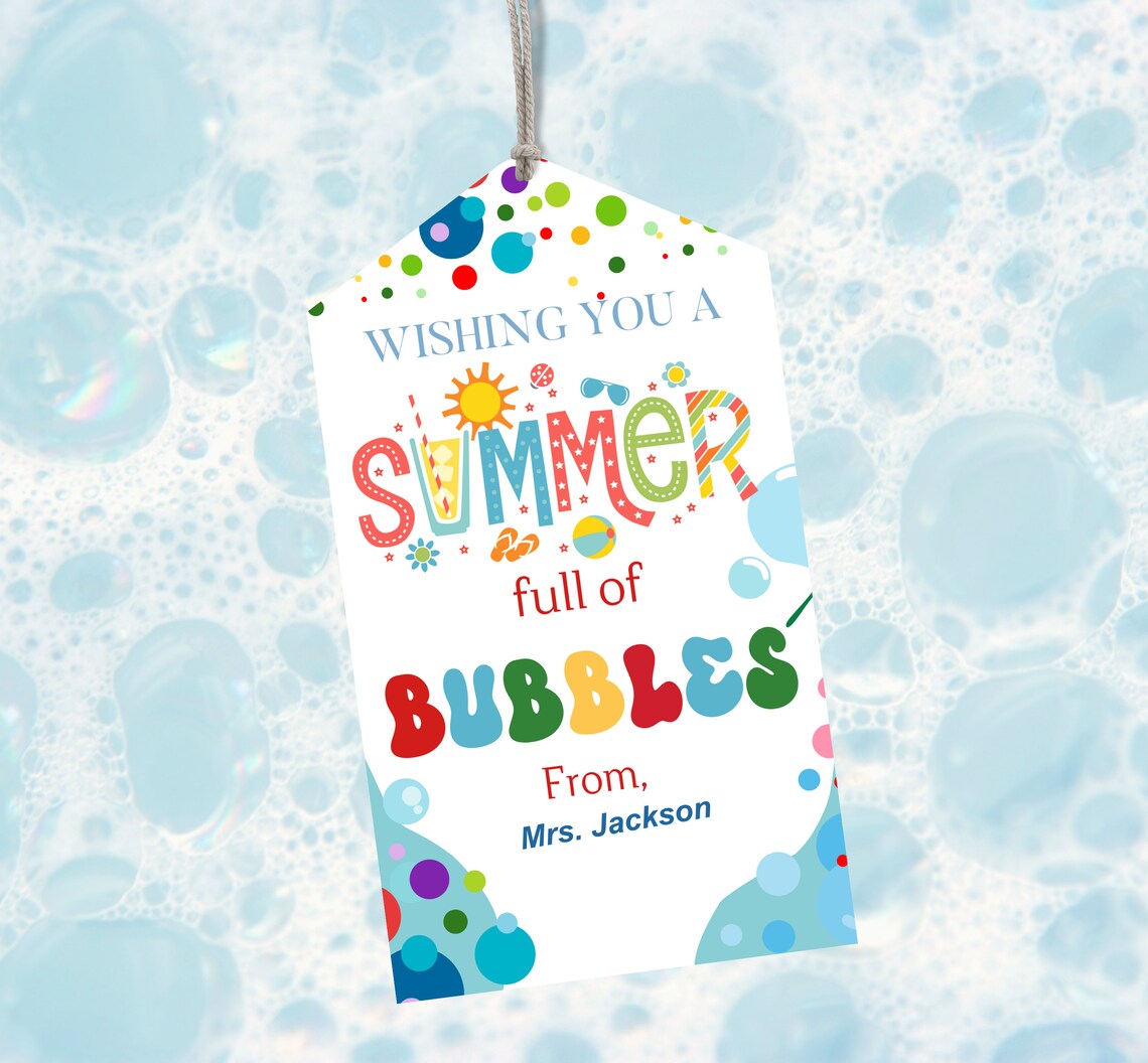 Fillable End of School Bubble Gift Tags Printable Summer Vacation End ...