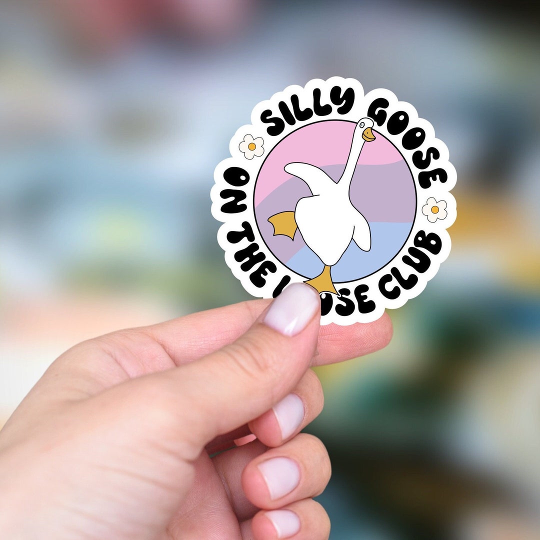 Waterproof Silly Goose on the Loose Stickers, Meme Stickers for Water ...