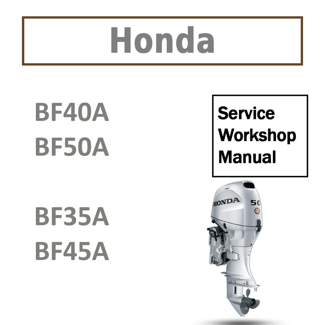 Honda BF40A BF50A Outboard Workshop Service Manual - Etsy