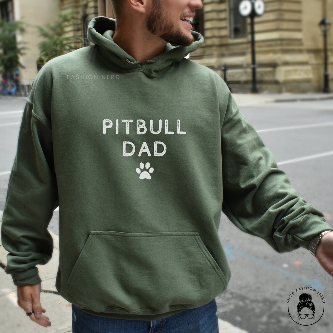 Pitbull Gifts Pitbull Dog Dad Hoodie Sweatshirt Dog Dad Gifts for Men ...
