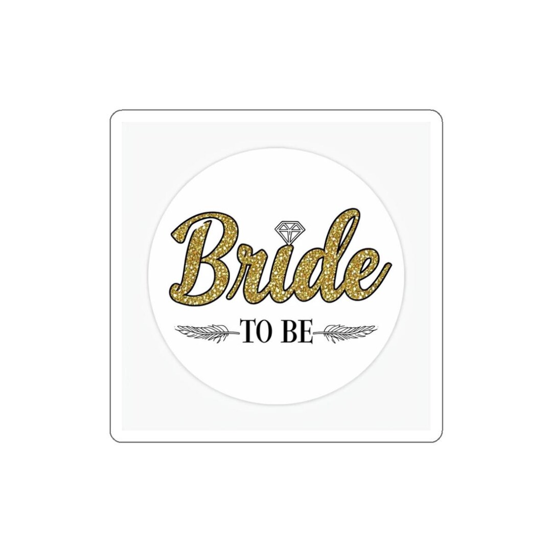 Bride to Be Sticker - Etsy