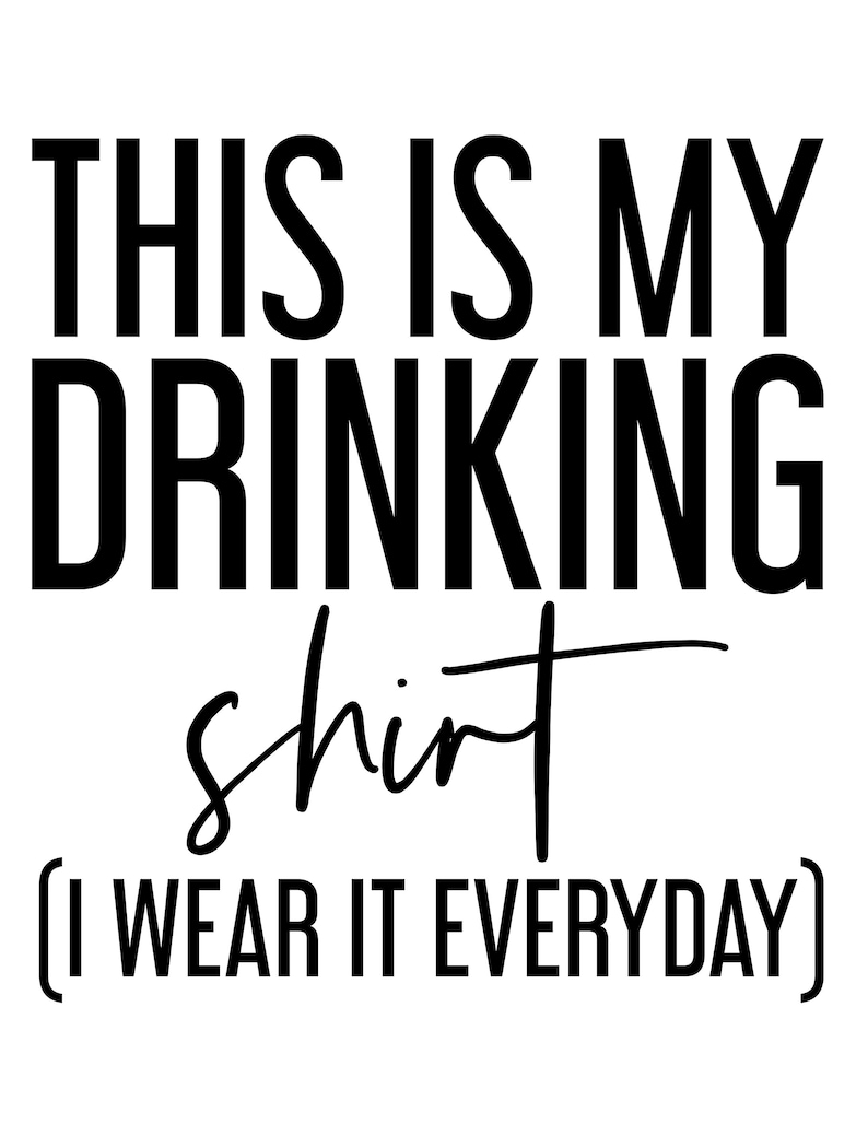 This is My Drinking Shirt SVG Digital Download Funny Alcohol Gift T ...