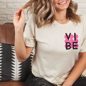 Vibe T-shirt, Vibe Shirt, Vibe Tee, Vibin' T-shirt, Vibing T-shirt ...