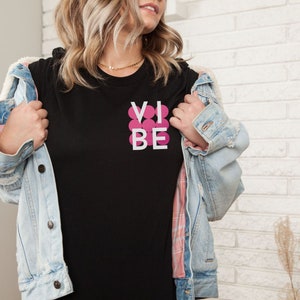 Vibe T-shirt, Vibe Shirt, Vibe Tee, Vibin' T-shirt, Vibing T-shirt ...