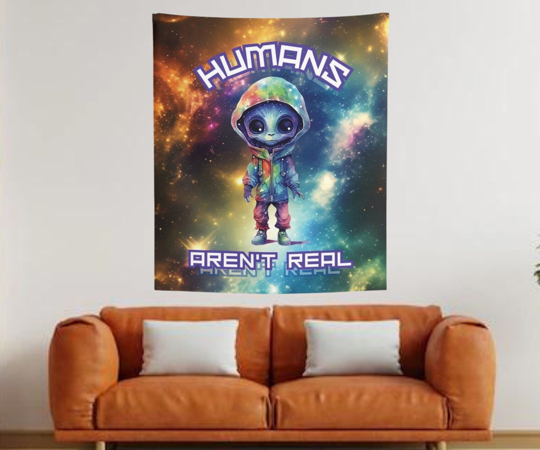 Alien Tapestry, Multiple Sizes, Humans Aren't Real Tapestry, Outerspace ...