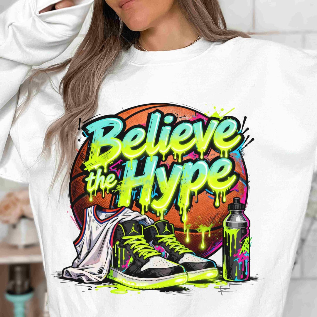 Neon Drip Basketball PNG: Believe the Hype, Digital Download - Etsy