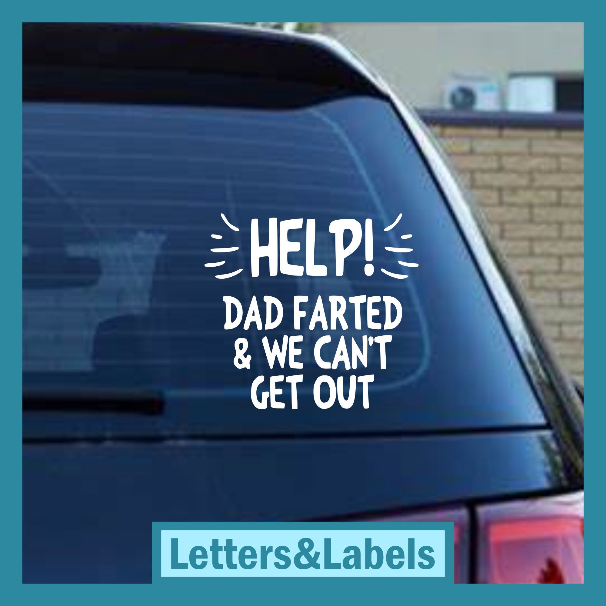 Help Dad Farted Vinyl Car Decal Sticker - Etsy