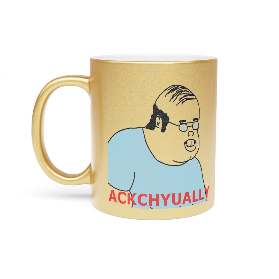 Funny Ackchyually Actually Know It All Sarcastic Meme Nerd Dork Geek ...