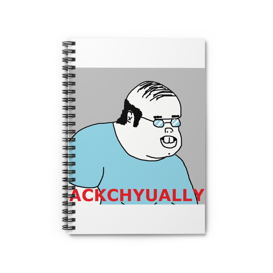 Funny Ackchyually Actually Nerd Dork Know It All Sarcastic Meme ...
