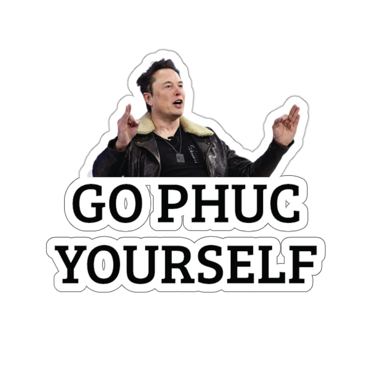 Go Phuc Yourself GFY Funny Elon Musk Meme Meltdown Space Karen ...