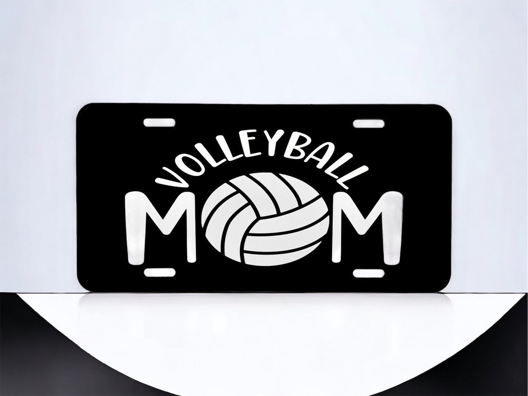 Volleyball Mom!! Aluminum Front License Plate!! Looks Great on Your Car ...
