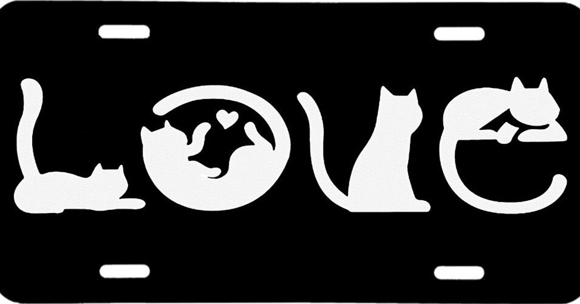 Cat License Plate! LOVE YOUR CAT Aluminum Laser Engraved Front License ...