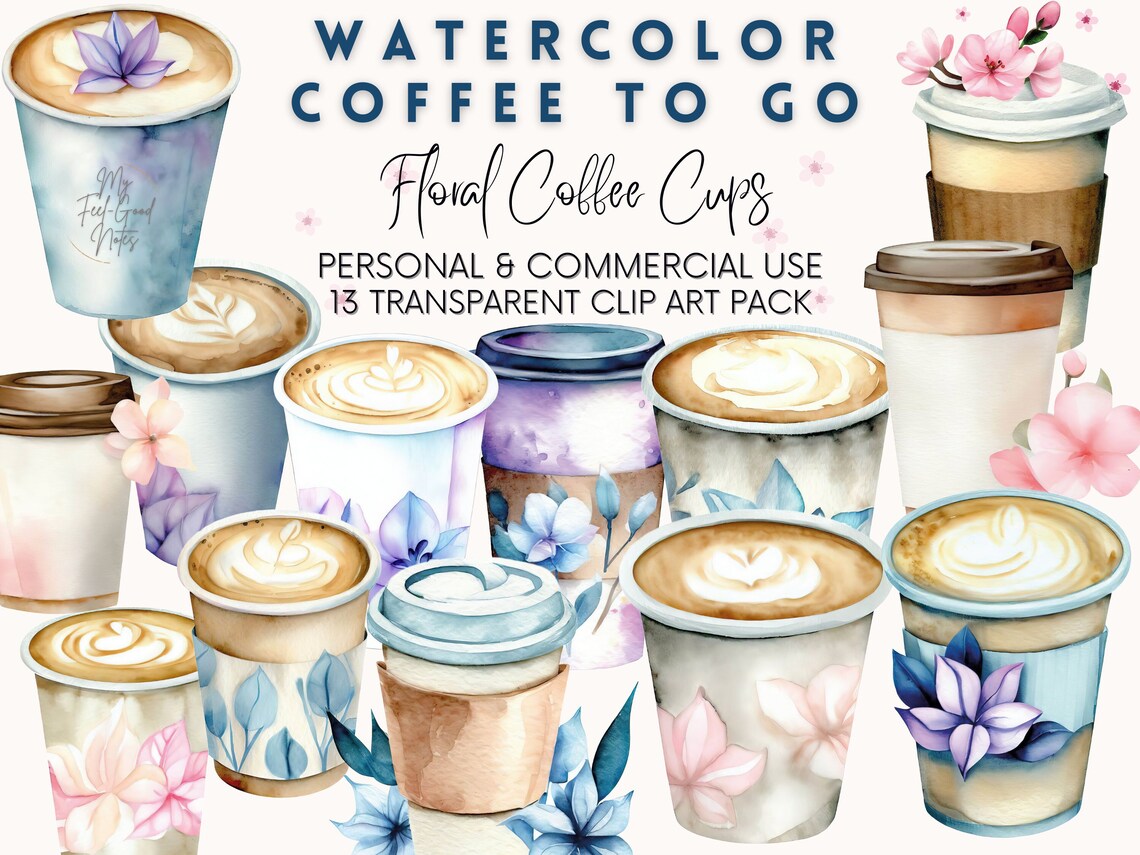 To Go Coffee Cup Clipart, Watercolor Clip Art, Floral Cafe Paper Cups ...