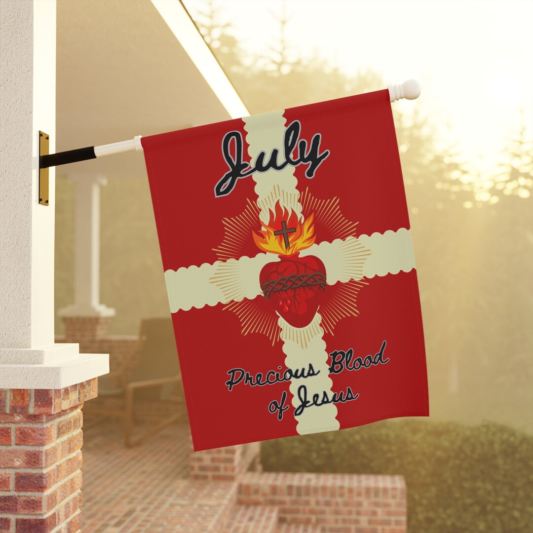Jesus Precious Blood July Flag Catholic Christian Home and Garden ...