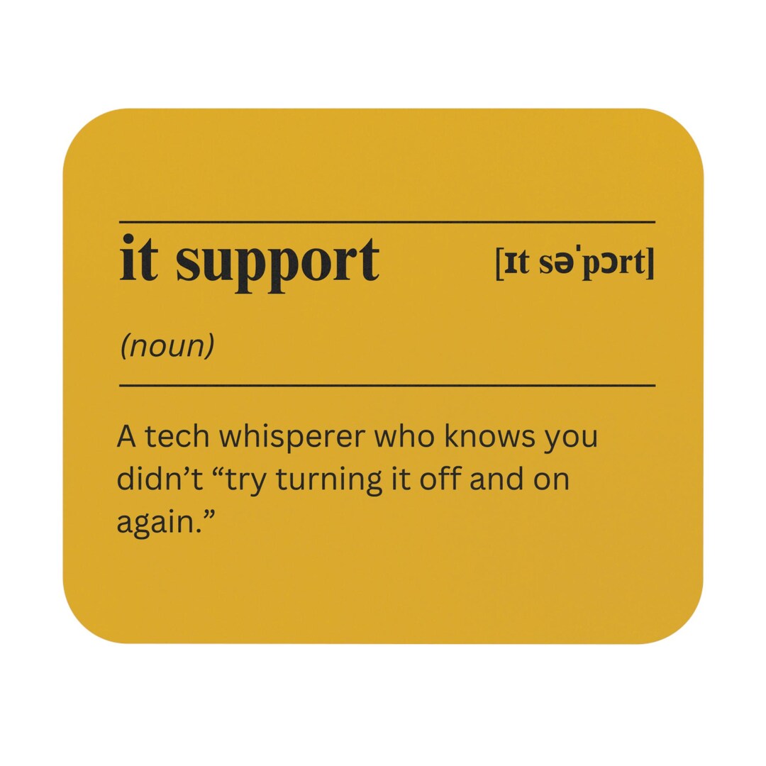 Funny IT Support Mouse Pad (rectangle) - Computer People Nerdy Humor ...