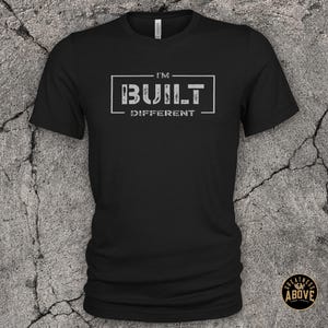Built Different T-shirt, I'm Built Different Shirt, Motivational Tee ...