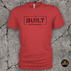 Built Different T-shirt, I'm Built Different Shirt, Motivational Tee ...