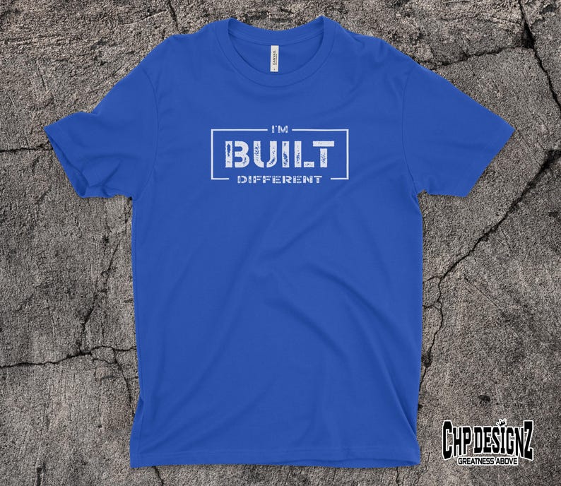 Built Different T-shirt, I'm Built Different Shirt, Motivational Tee ...