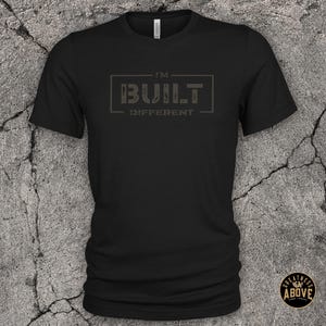 Built Different T-shirt, I'm Built Different Shirt, Motivational Tee ...
