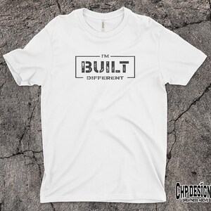 Built Different T-shirt, I'm Built Different Shirt, Motivational Tee ...