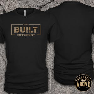 Built Different T-shirt, I'm Built Different Shirt, Motivational Tee ...