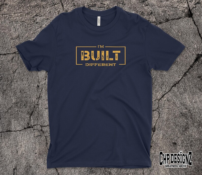 Built Different T-shirt, I'm Built Different Shirt, Motivational Tee ...