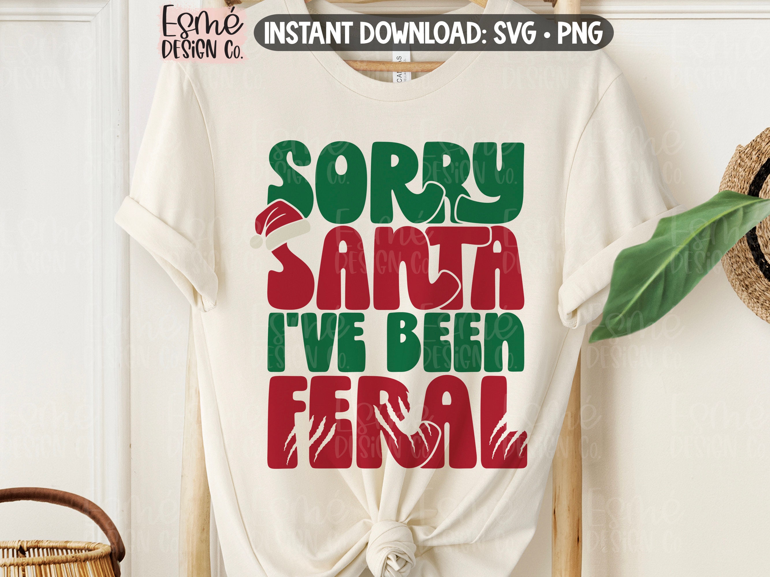 Sorry Santa I've Been Feral SVG, Funny Christmas Shirt SVG, Commercial ...