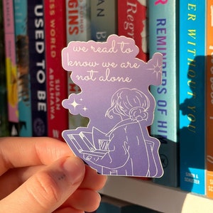 We Read to Know We Are Not Alone Sticker, C.S. Lewis Quotes, Reading ...