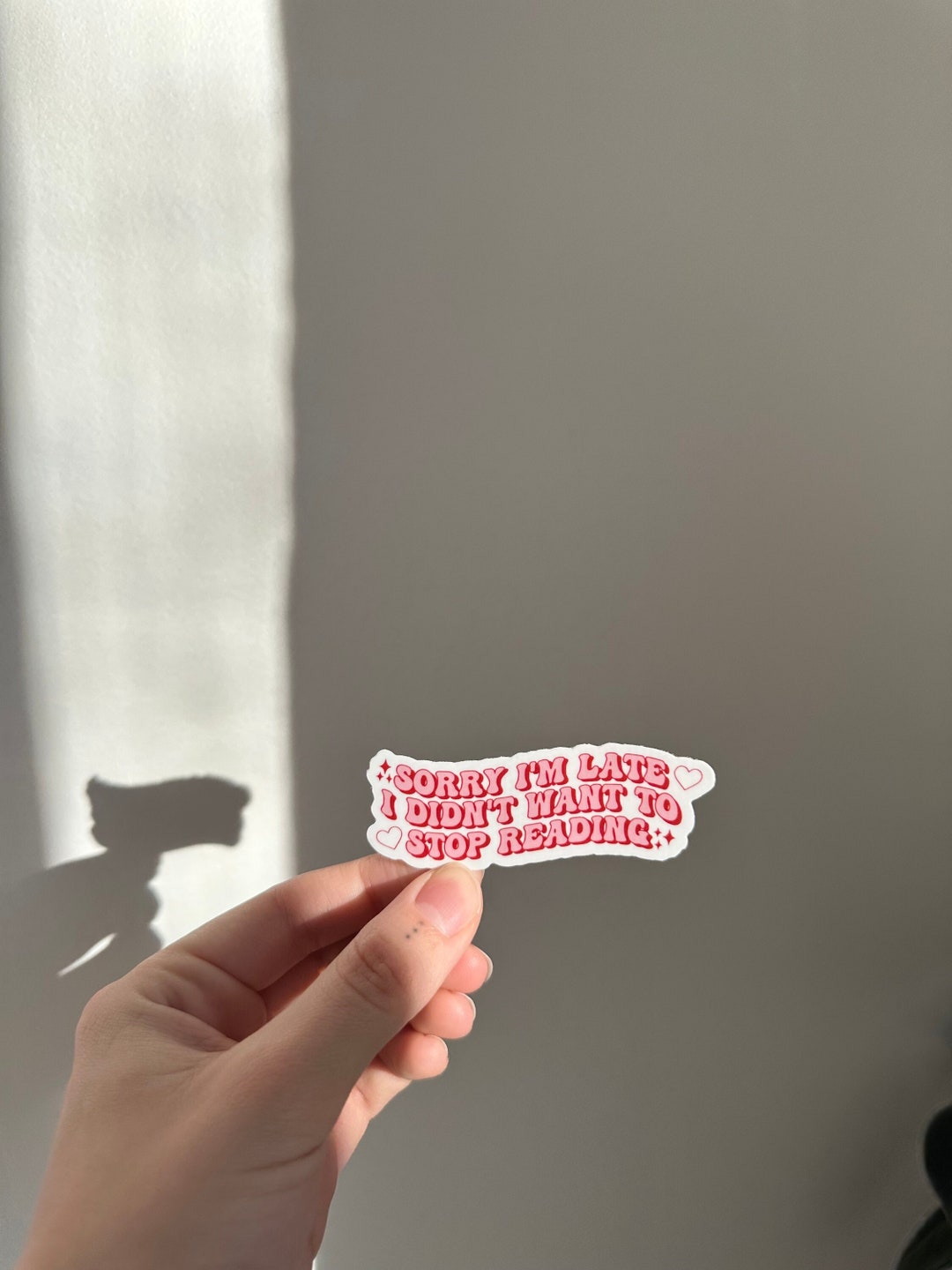Sorry I'm Late I Didn't Want to Stop Reading Sticker, Reading Sticker ...