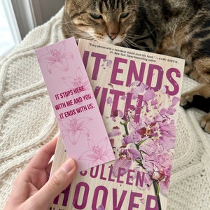 It Ends With Us Bookmark, It Stops Here With Me and You It Ends With Us ...
