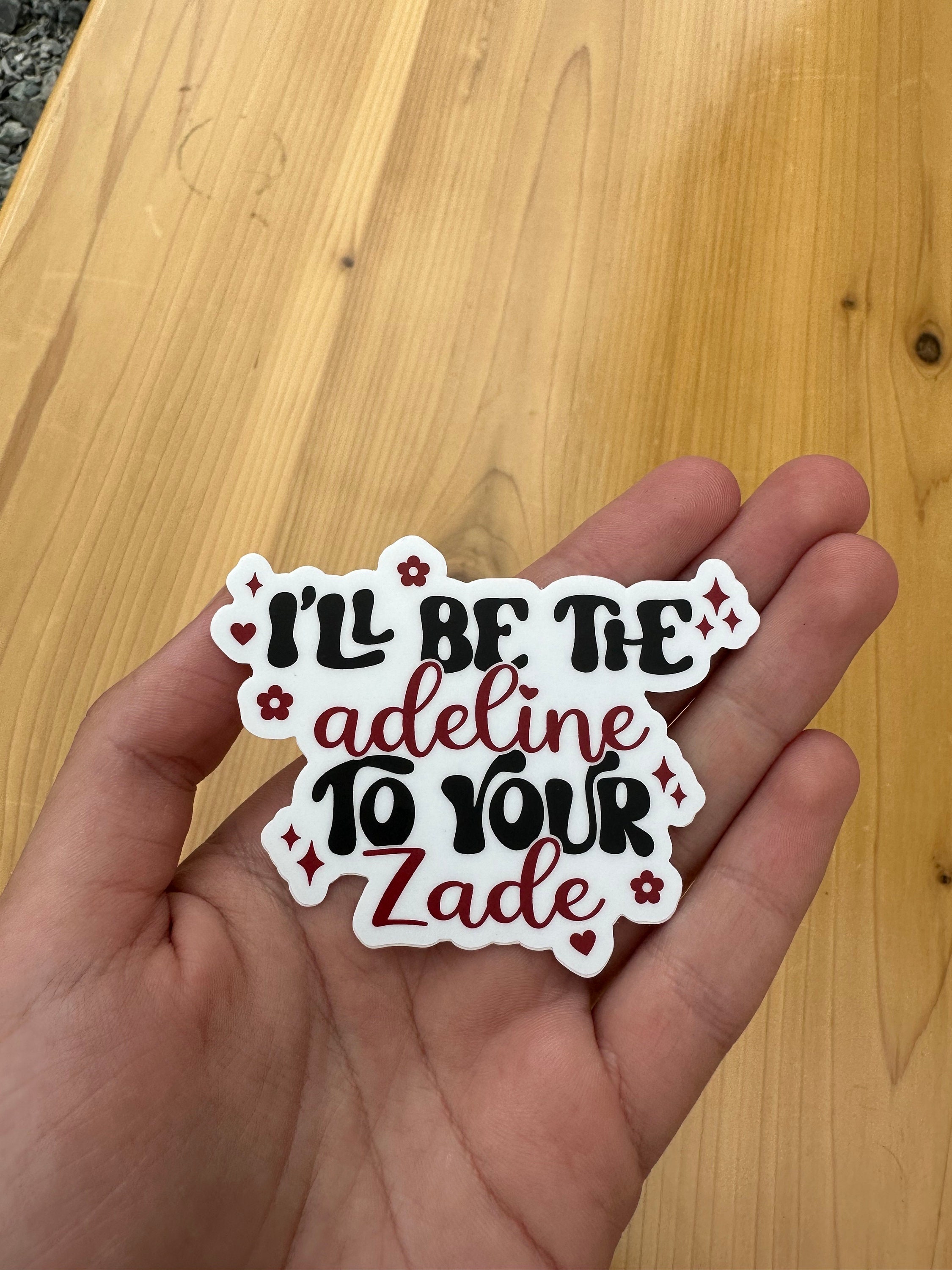 I’ll Be the Adeline to Your Zade Sticker, Haunting Adeline H.D. Carlton ...