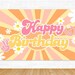 Groovy Retro Hippie Boho Party Happy Birthday Banner Flower Birthday ...