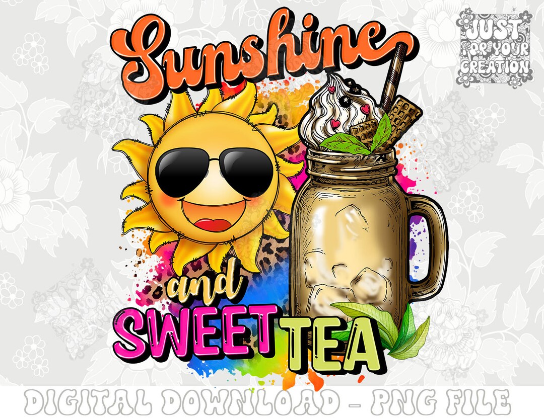 Sunshine and Sweet Tea Png, Digital Downloads, Tea, Beach, Sweet Tea ...