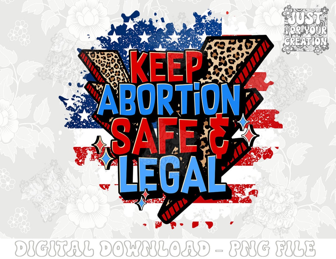 Keep Abortion Safe and Legal Png, Abortion Rights Png, Retro Feminist ...