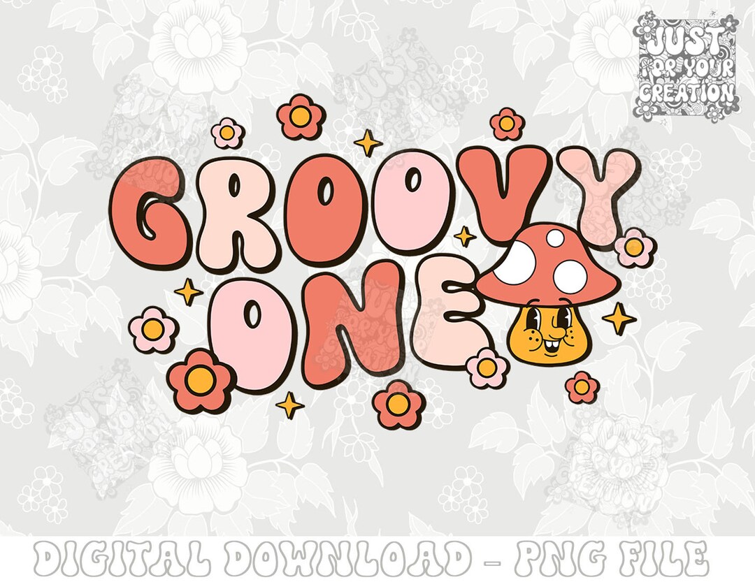 Groovy One Png ,girls Birthday Png,girls First Birthday Png,1st ...