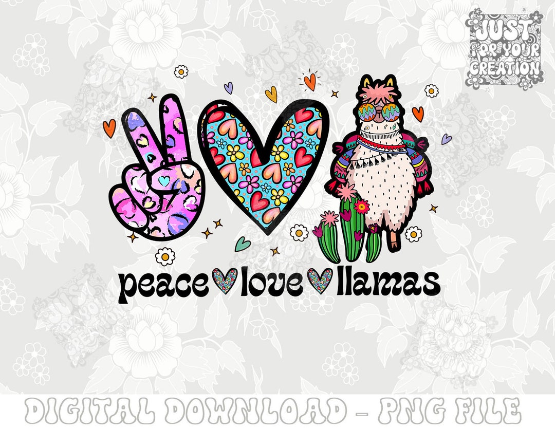 Peace Love Llamas Colorful Tie Dye PNG Print File for Sublimation or ...