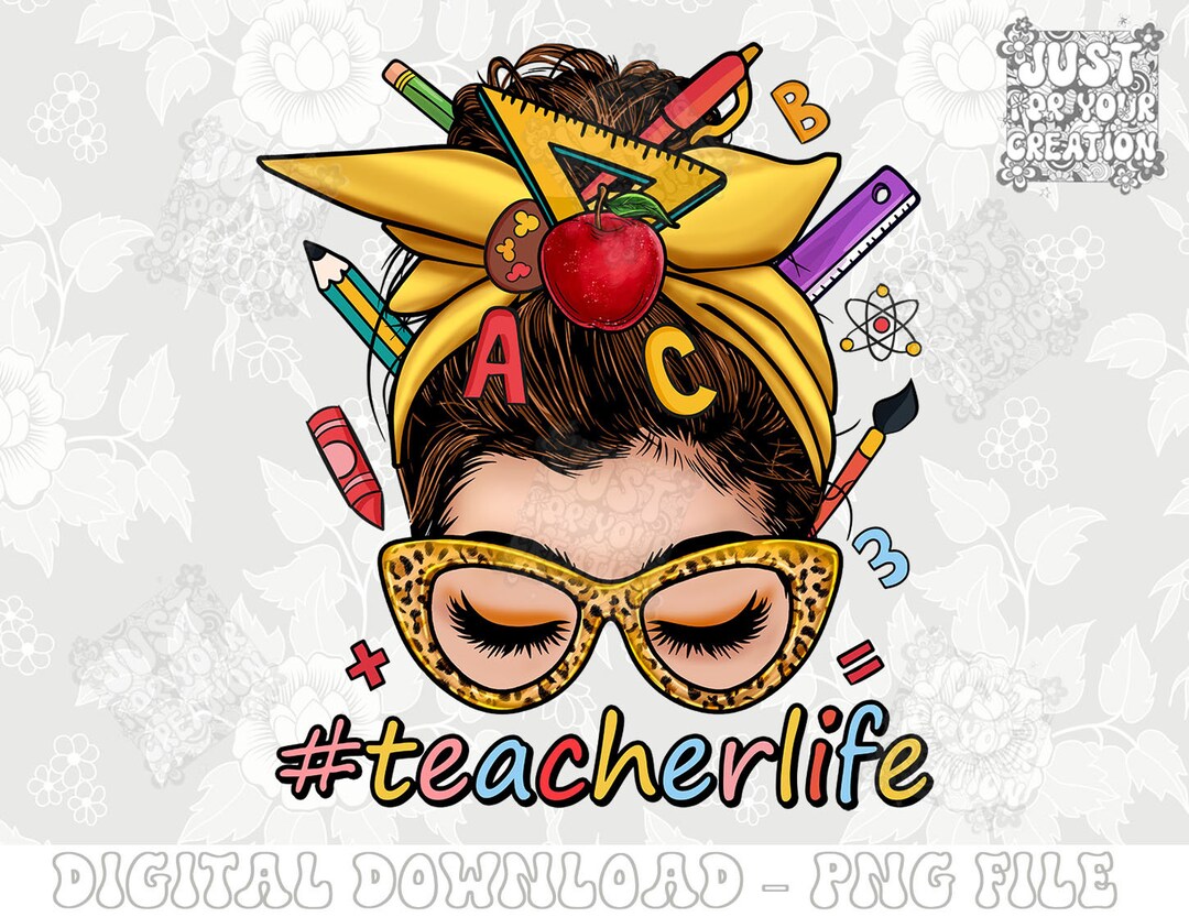 Messy Bun Teacher Life Png Svg Sublimation Design Western Teacher Life