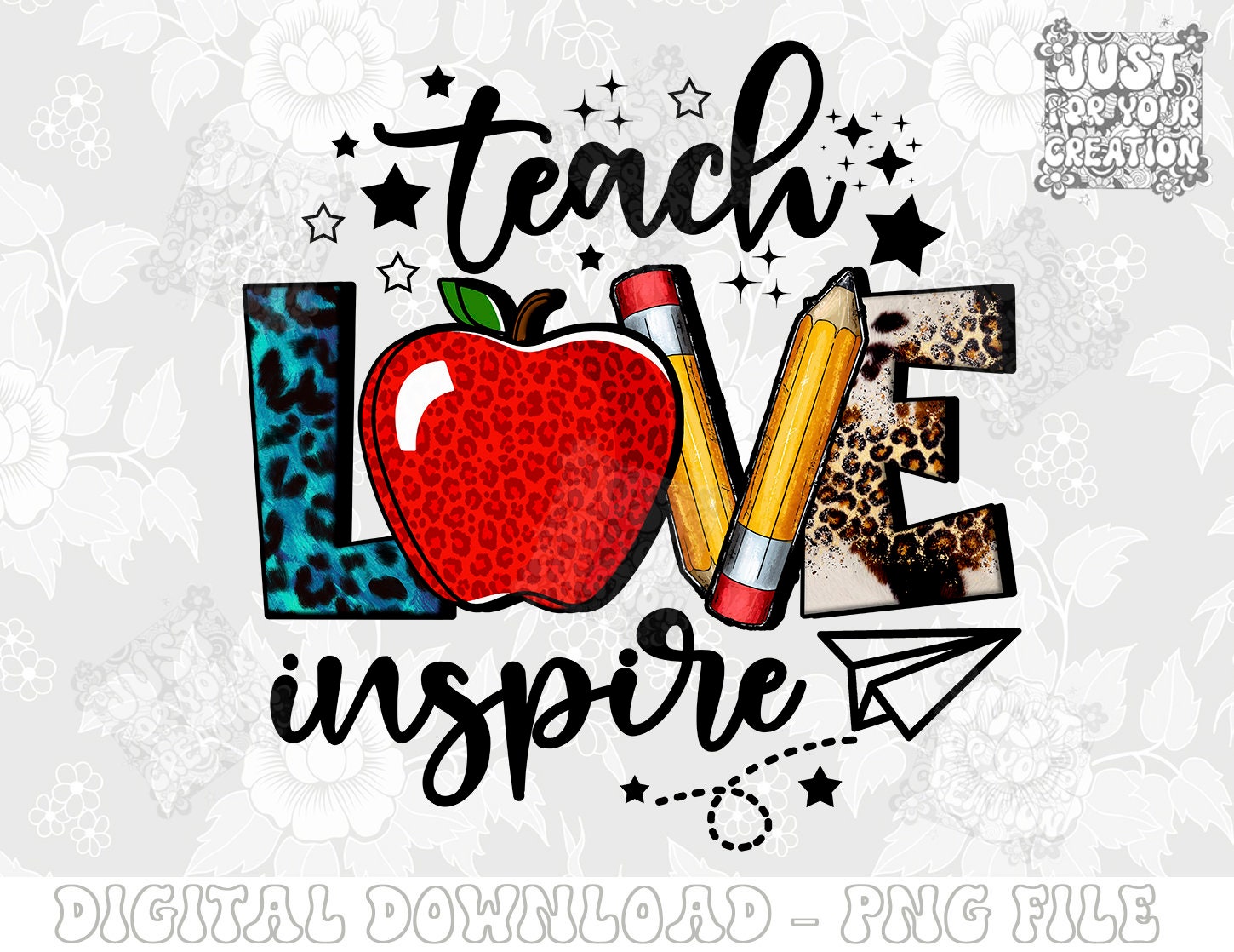 Teach Love Inspire Png Sublimation Design Download - Etsy Teach Love Inspire Png Sublimation Design Download - Etsy