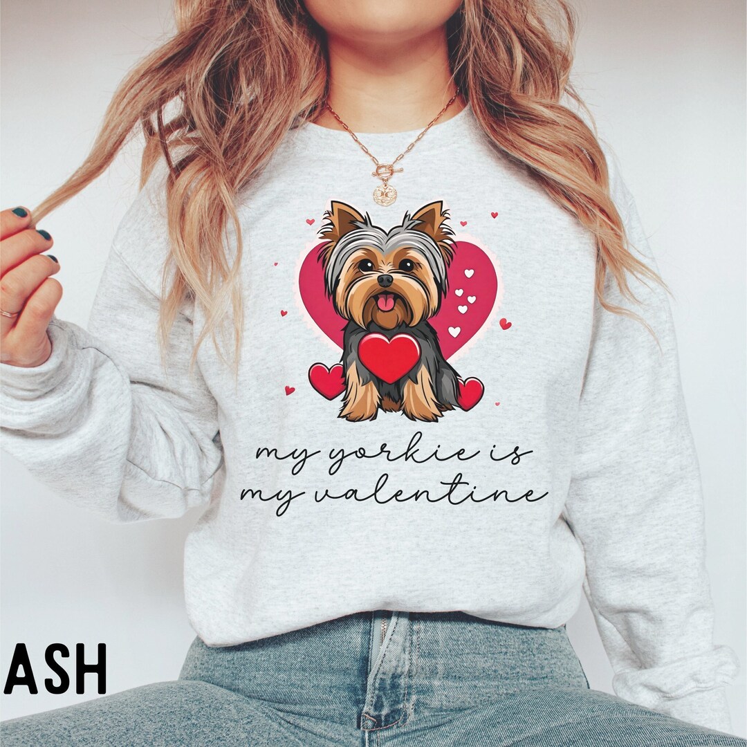 Yorkie Valentine Sweatshirt, Dog Valentine Sweater, Yorkie Mom Sweater ...
