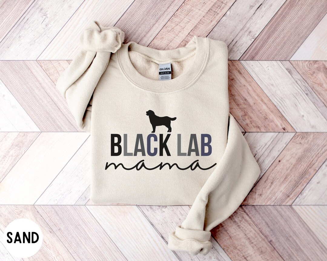 Black Labrador Sweatshirt, Labrador Sweater, Lab Mama Sweater, Black ...