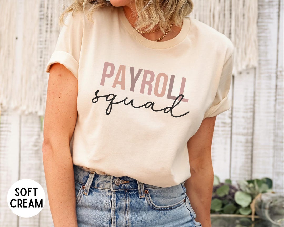 Payroll Squad Shirts, Funny Payroll Shirts, Payroll Shirt, Payroll Team ...
